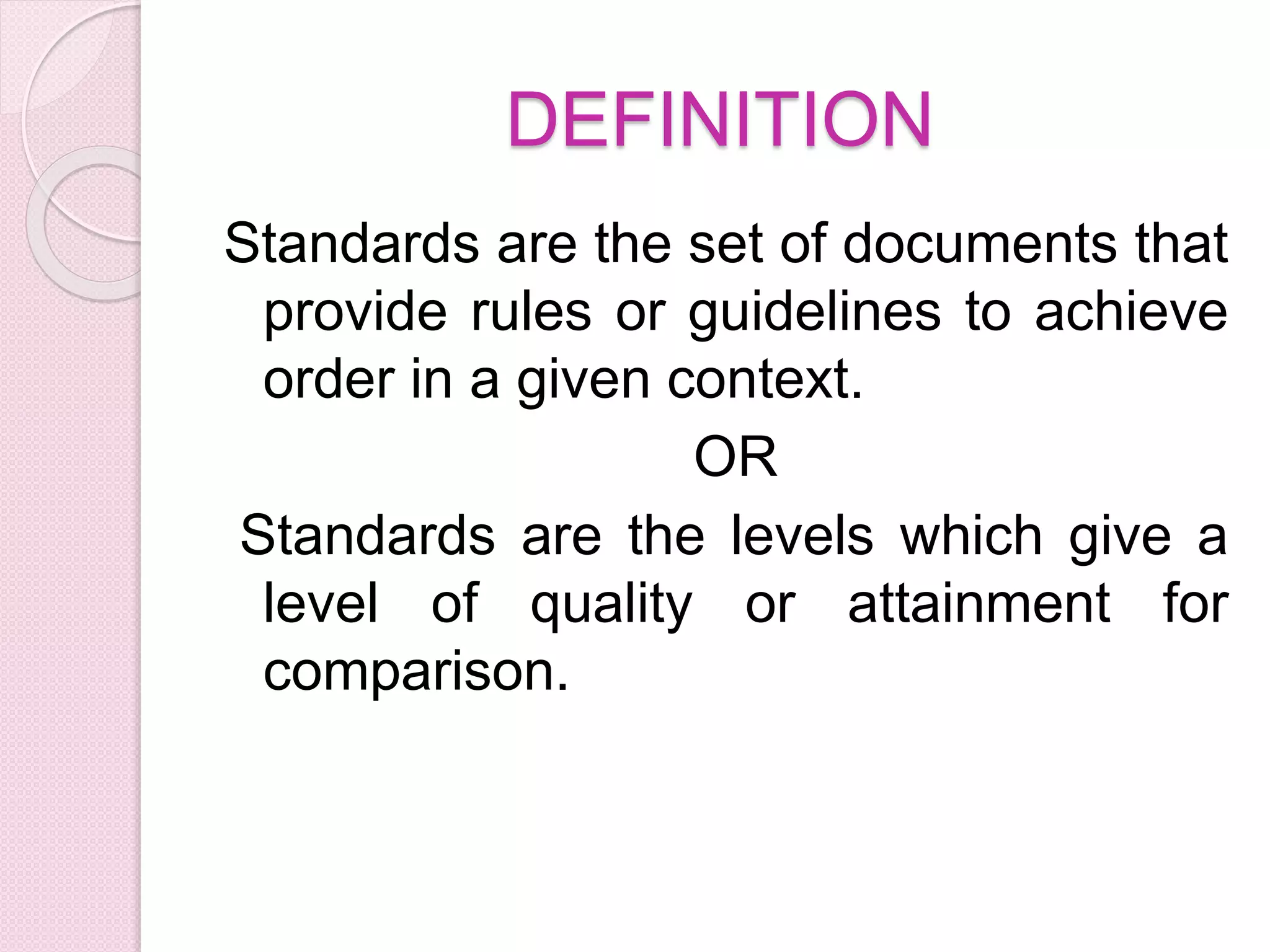 DEVELOPMENT AND MAINTENANCE OF STANDARDS ,ACCREDITATION (2).pptx
