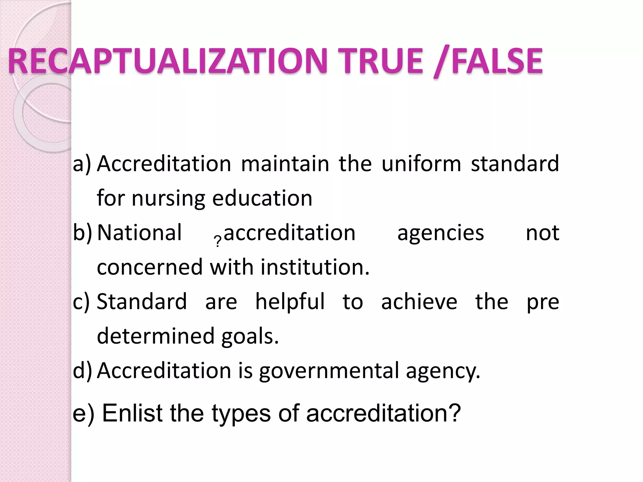 DEVELOPMENT AND MAINTENANCE OF STANDARDS ,ACCREDITATION (2).pptx