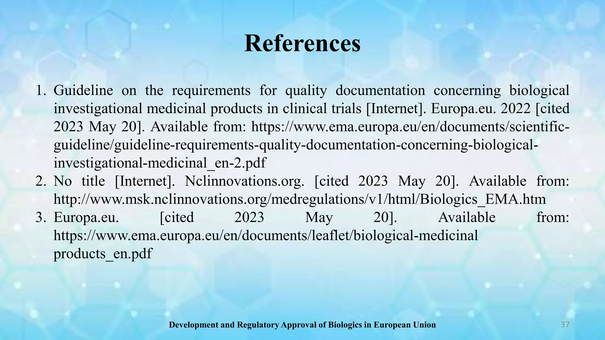 Development and Regulatory Approval of Biologics in European Union (Investigational medicinal ...