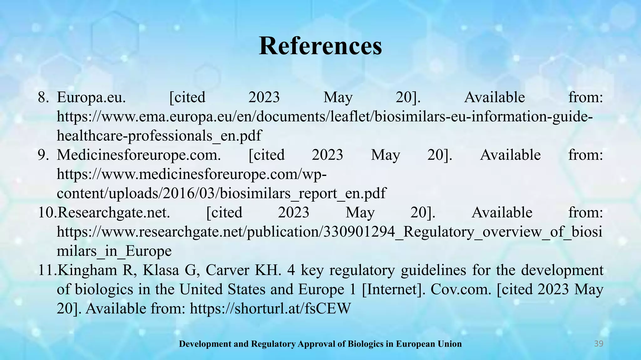 Development and Regulatory Approval of Biologics in European Union (Investigational medicinal ...