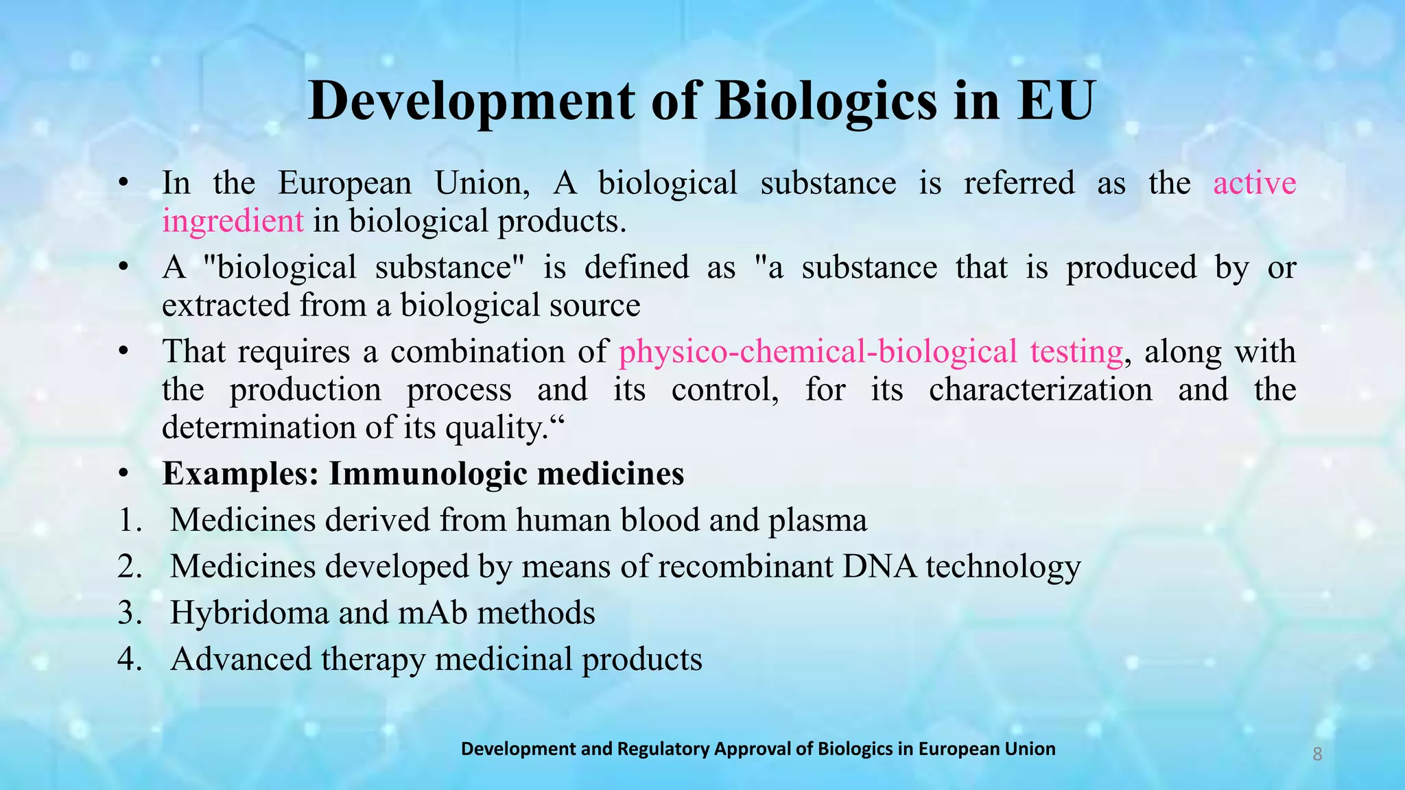 Development and Regulatory Approval of Biologics in European Union (Investigational medicinal ...