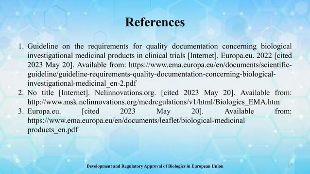 Development and Regulatory Approval of Biologics in European Union (Investigational medicinal ...