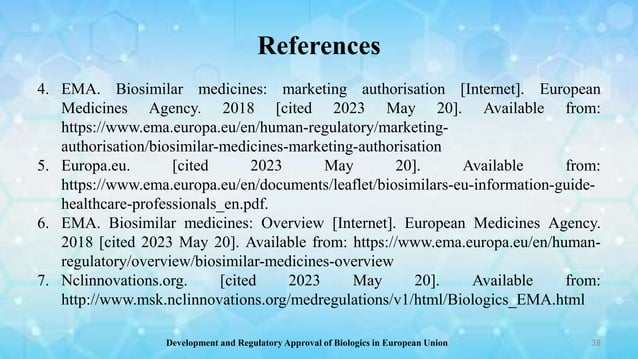 Development and Regulatory Approval of Biologics in European Union (Investigational medicinal ...