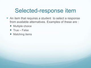 Development and use of selected response item | PPTX