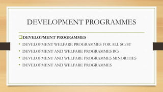 DEVELOPMENT AND WELFARE PROGRAMMES IN TELANGANA STATE.pptx