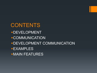 Development commumication | PPTX | Technology & Computing
