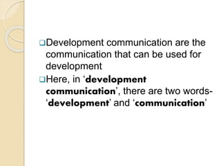Development communication | PPTX