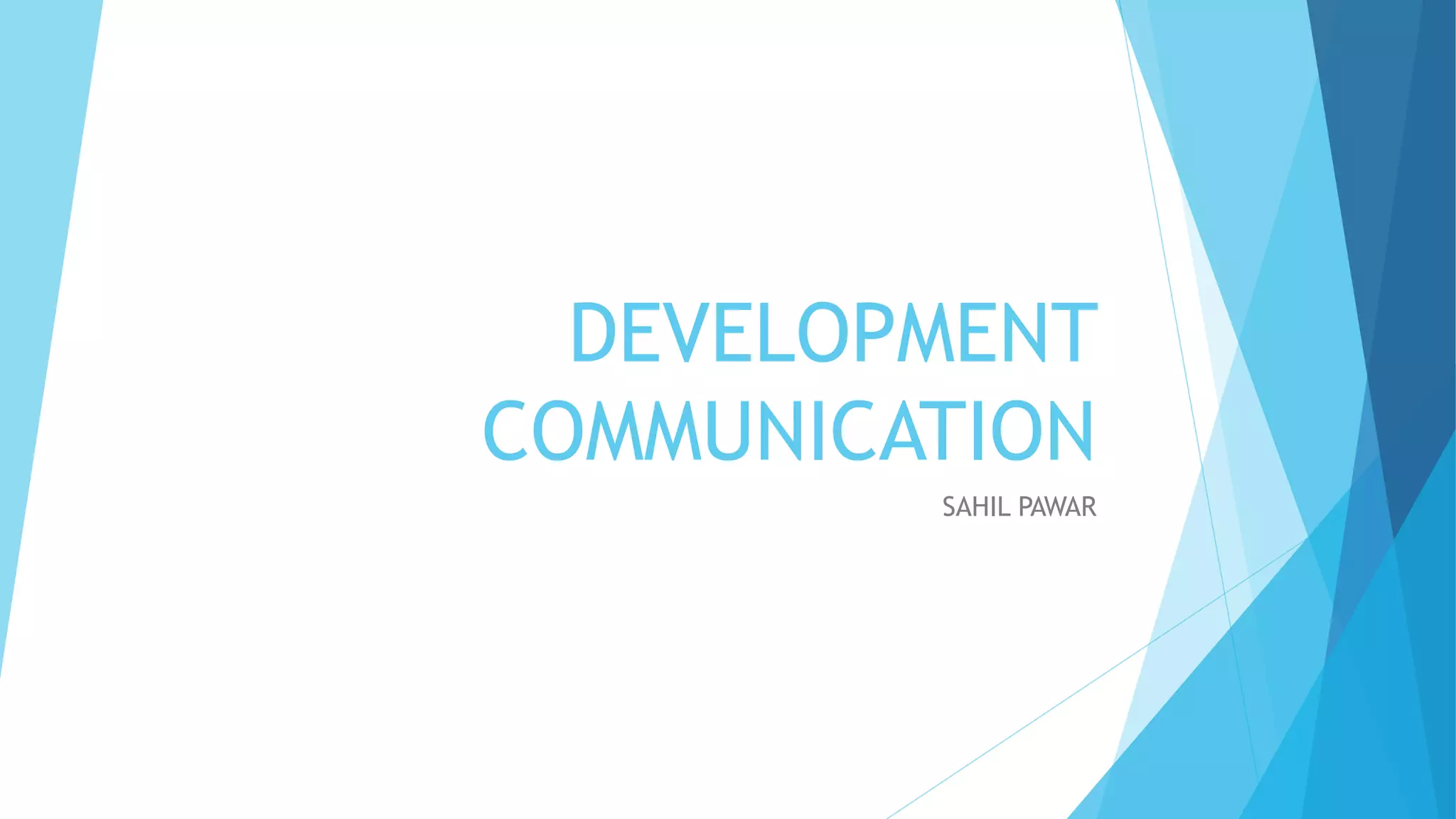 DEVELOPMENT COMMUNICATION PPT.pptx