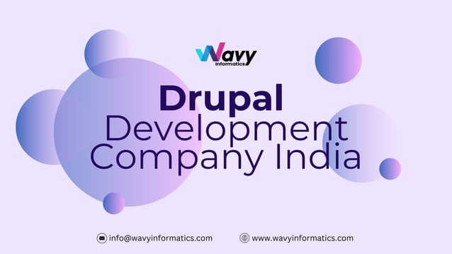 Drupal Development Company India - Wavy Informatics | PPT