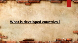 Development countries | PPTX