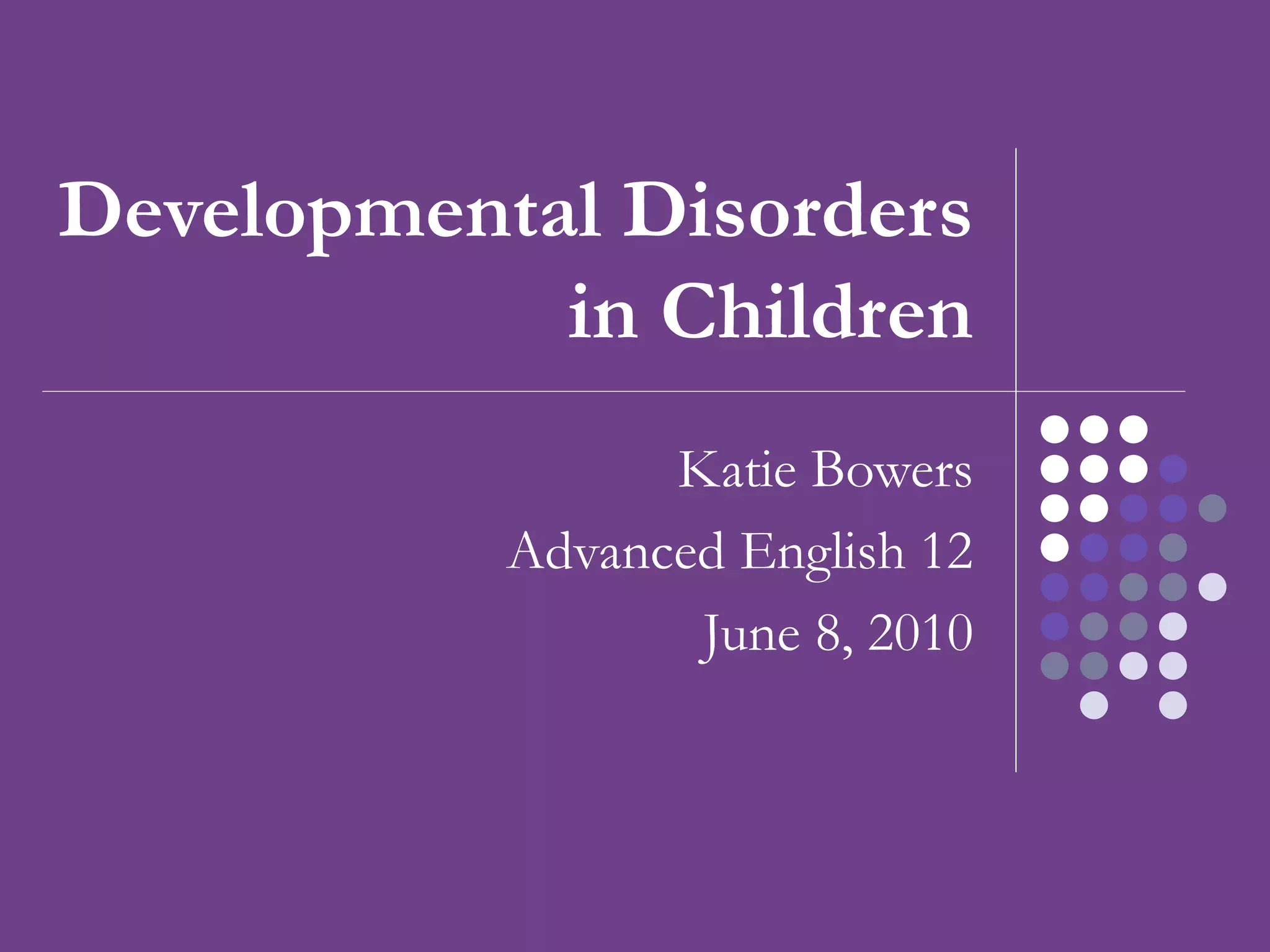 Developmental Disorders in Children | PPT