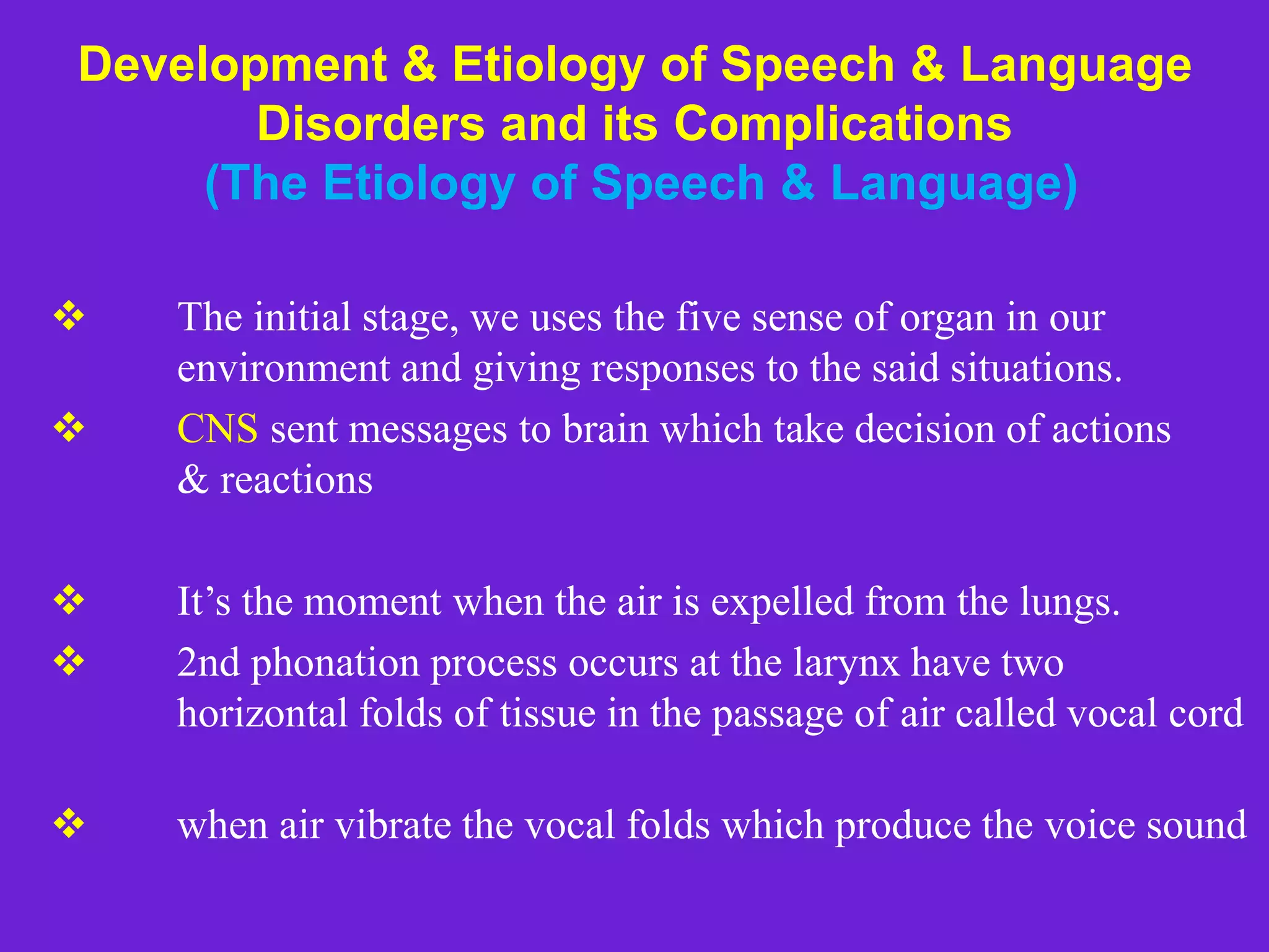 Development & etiology of speech & language disorders | PPT