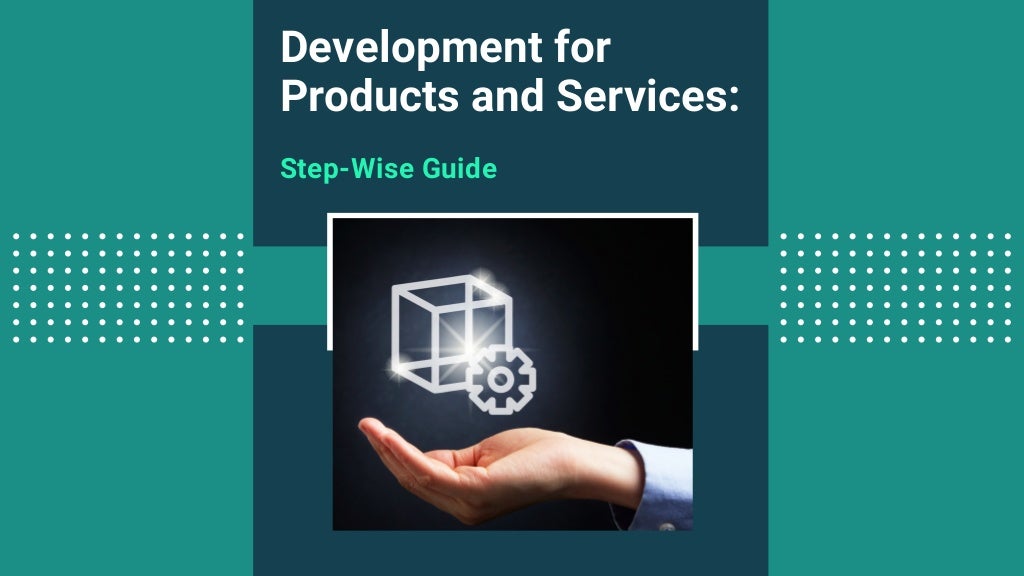 A Quick Guide to Products and Services Development | PDF
