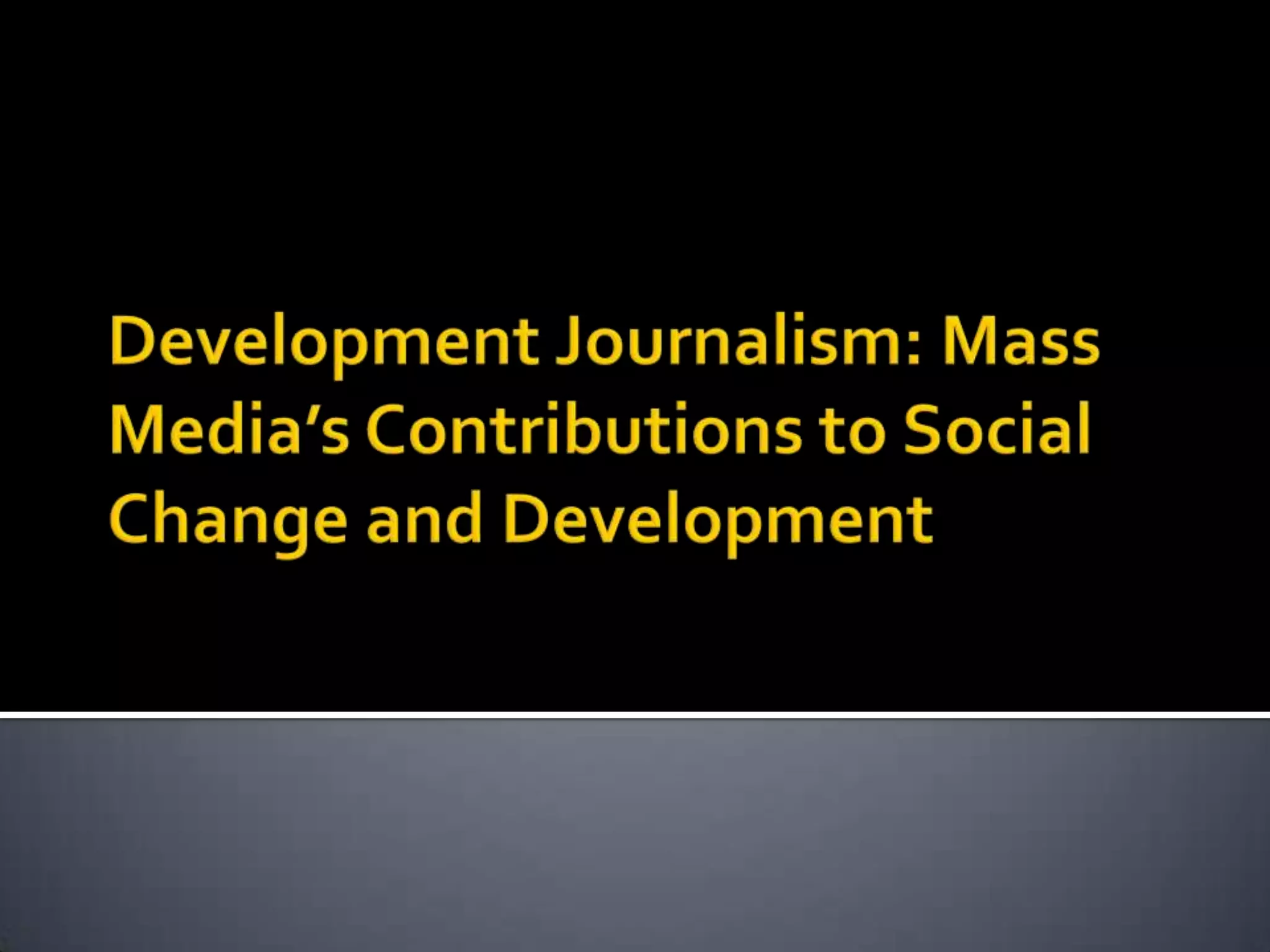 Development journalism 1 | PPTX