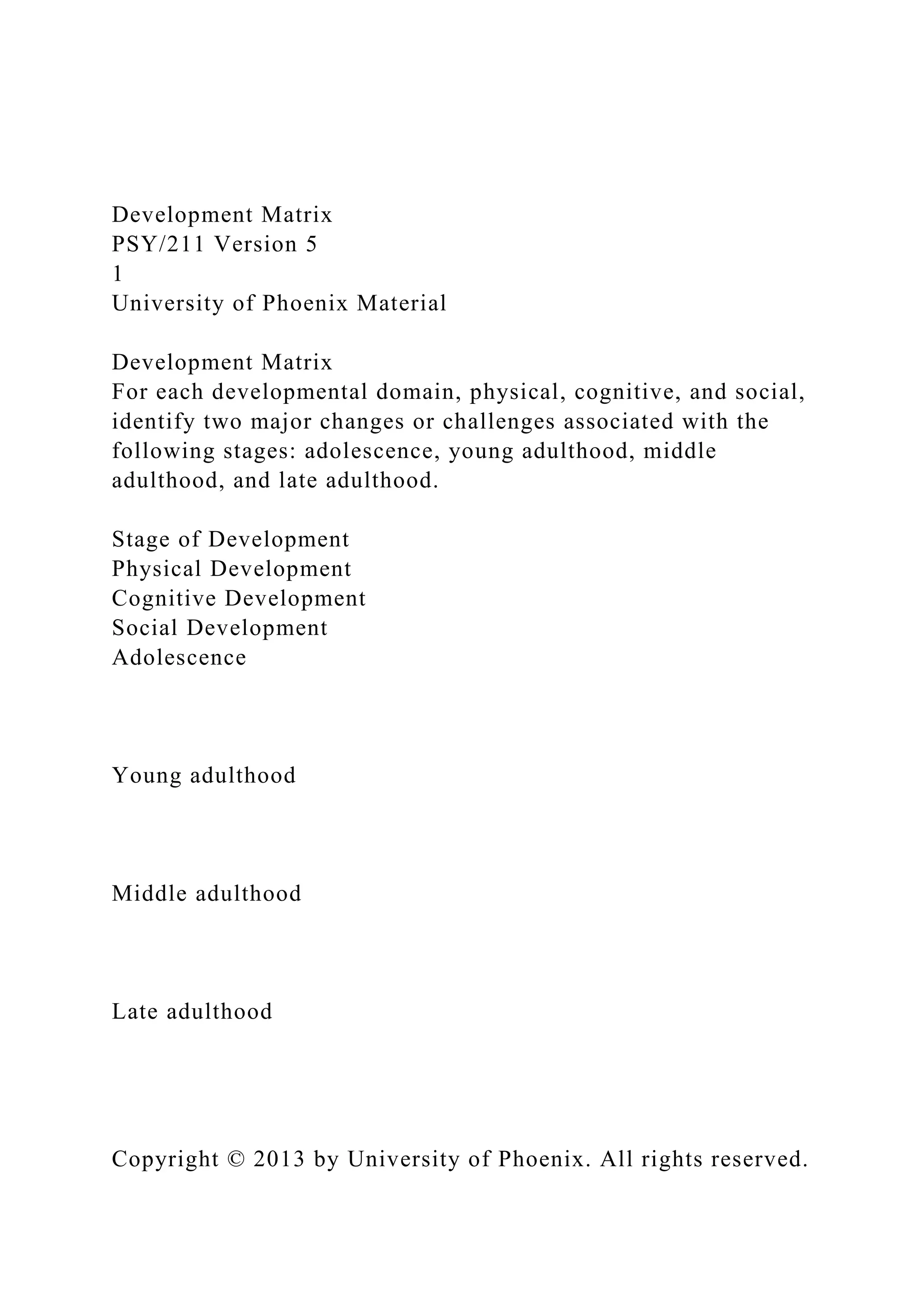 Development MatrixPSY211 Version 51University of Phoenix .docx