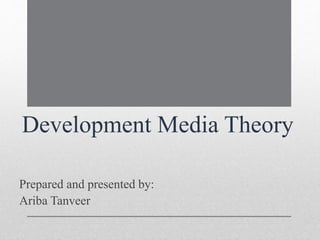 Development media theory (Mass communication theory) | PPTX