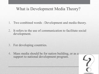 Development media theory (Mass communication theory) | PPTX