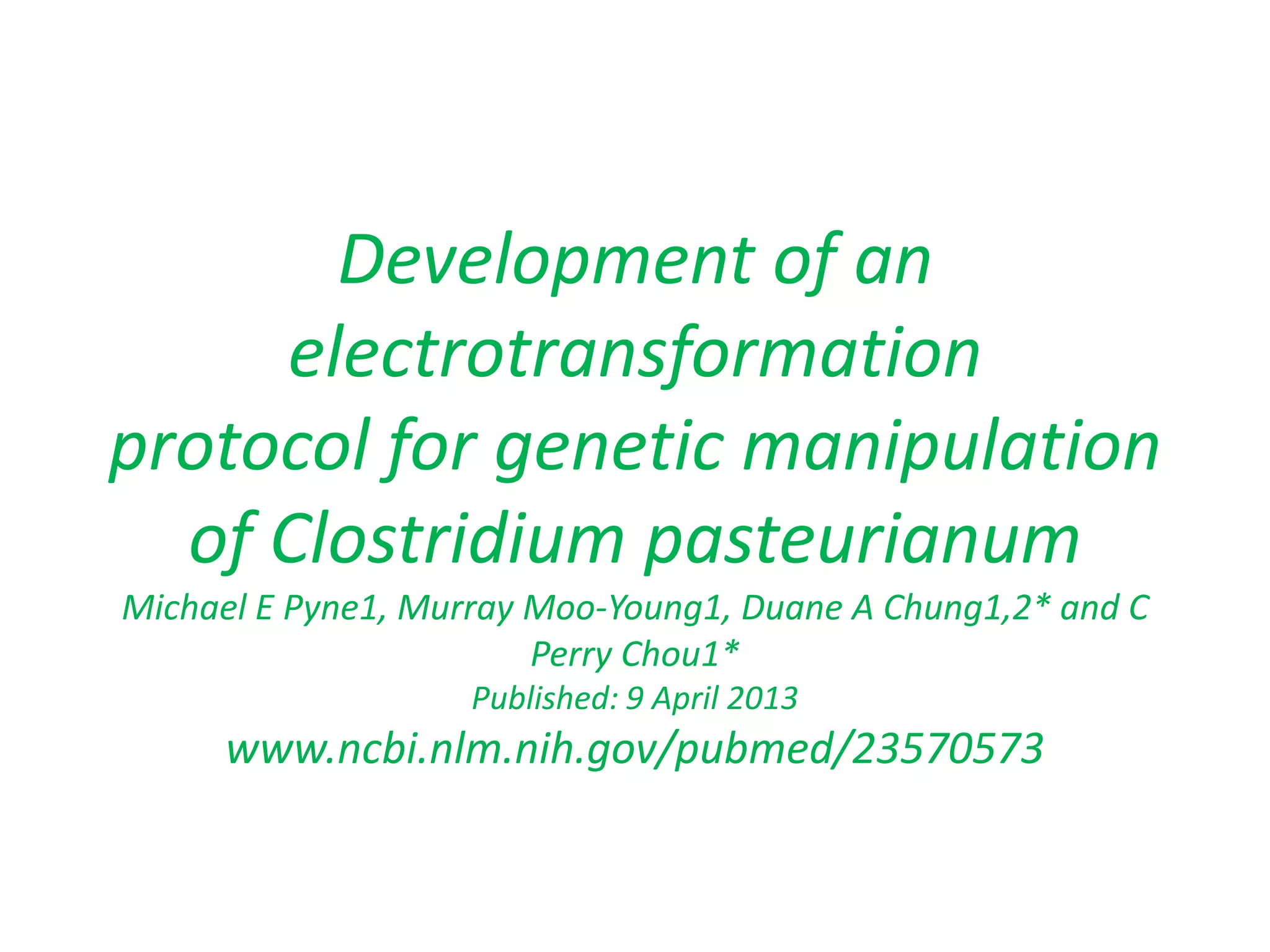 Development of an electrotransformation protocol for genetic ...