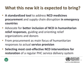 Development of a noncommunicable disease emergency health kit for the ...