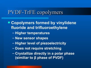 Development Of A Pvdf Based Sensor | PPT