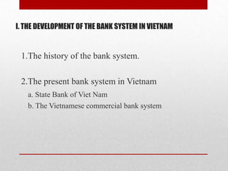 The development of bank system in Vietnam and its impacts on the ...