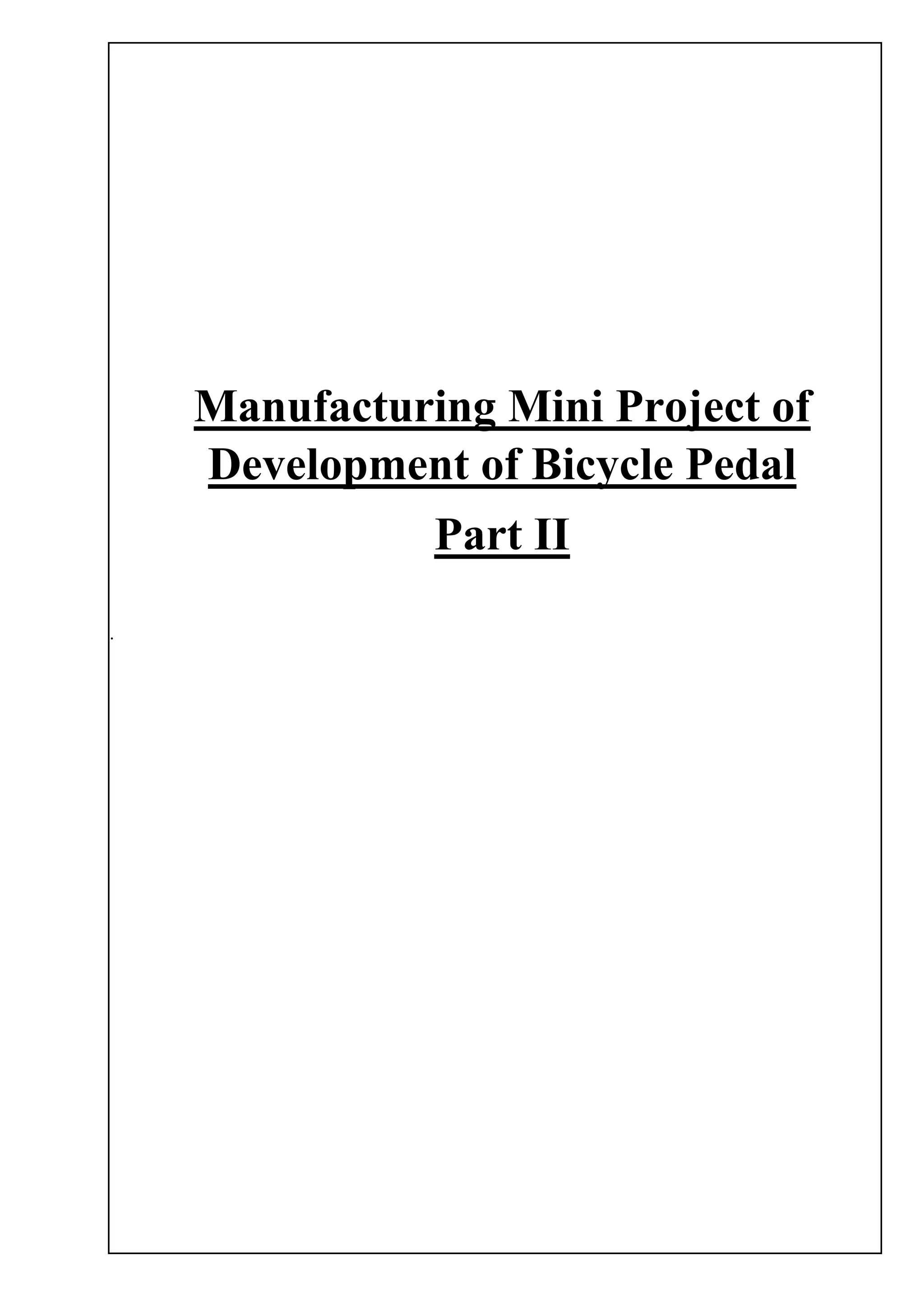 Development of bicycle pedal part II | PDF