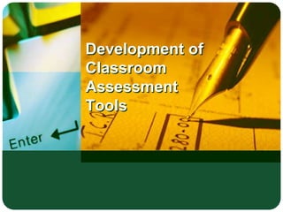 Development of classroom assessment tools | PPTX