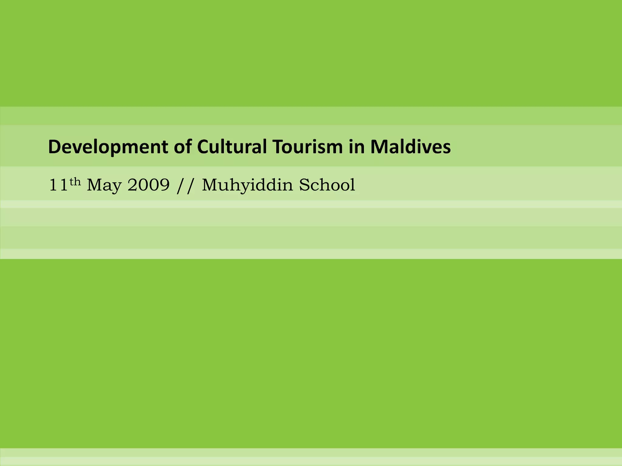Development of Cultural Tourism in Maldives | PPTX