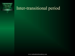 Development of dentition and occlusion /certified fixed orthodontic ...