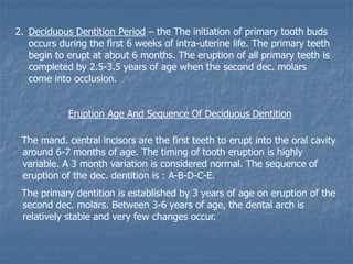 Development of dentition and occlusion | PPT