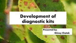 Development of diagnostic kits | PPTX