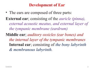 Embryological Development of ear ear.ppt