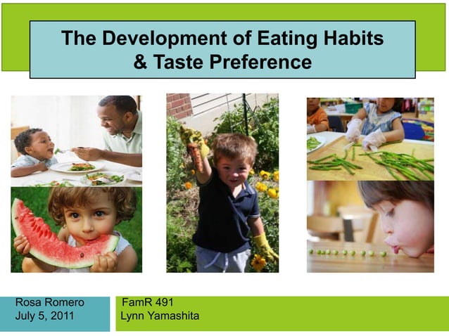 Development of eating habits and food preference final | PPTX