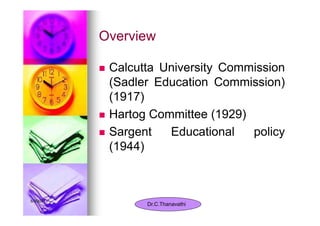 Development of education during the pre independence period-dr.c ...