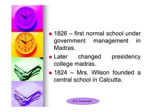 Development of education during the pre independence period-dr.c ...