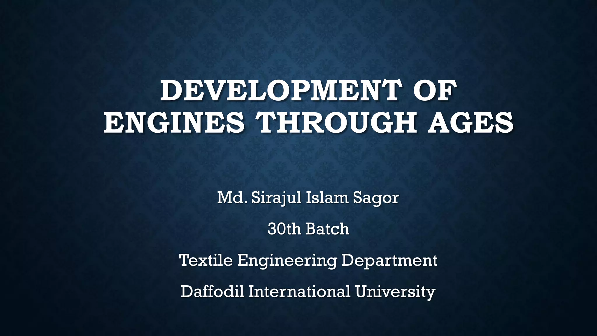 Development of engines through ages (Presentation) | PDF