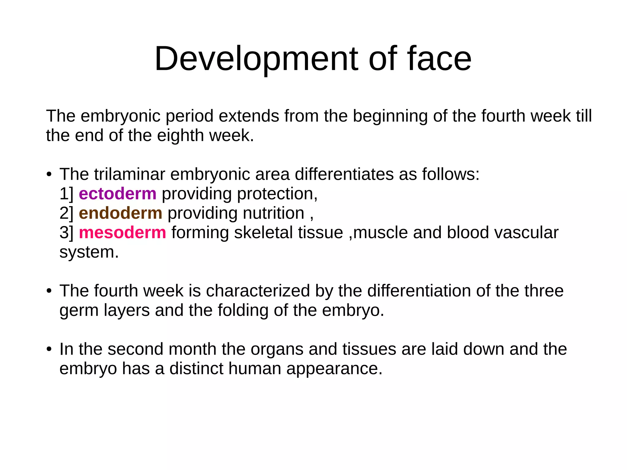 Development of face | ODP