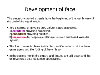 Development of face | ODP