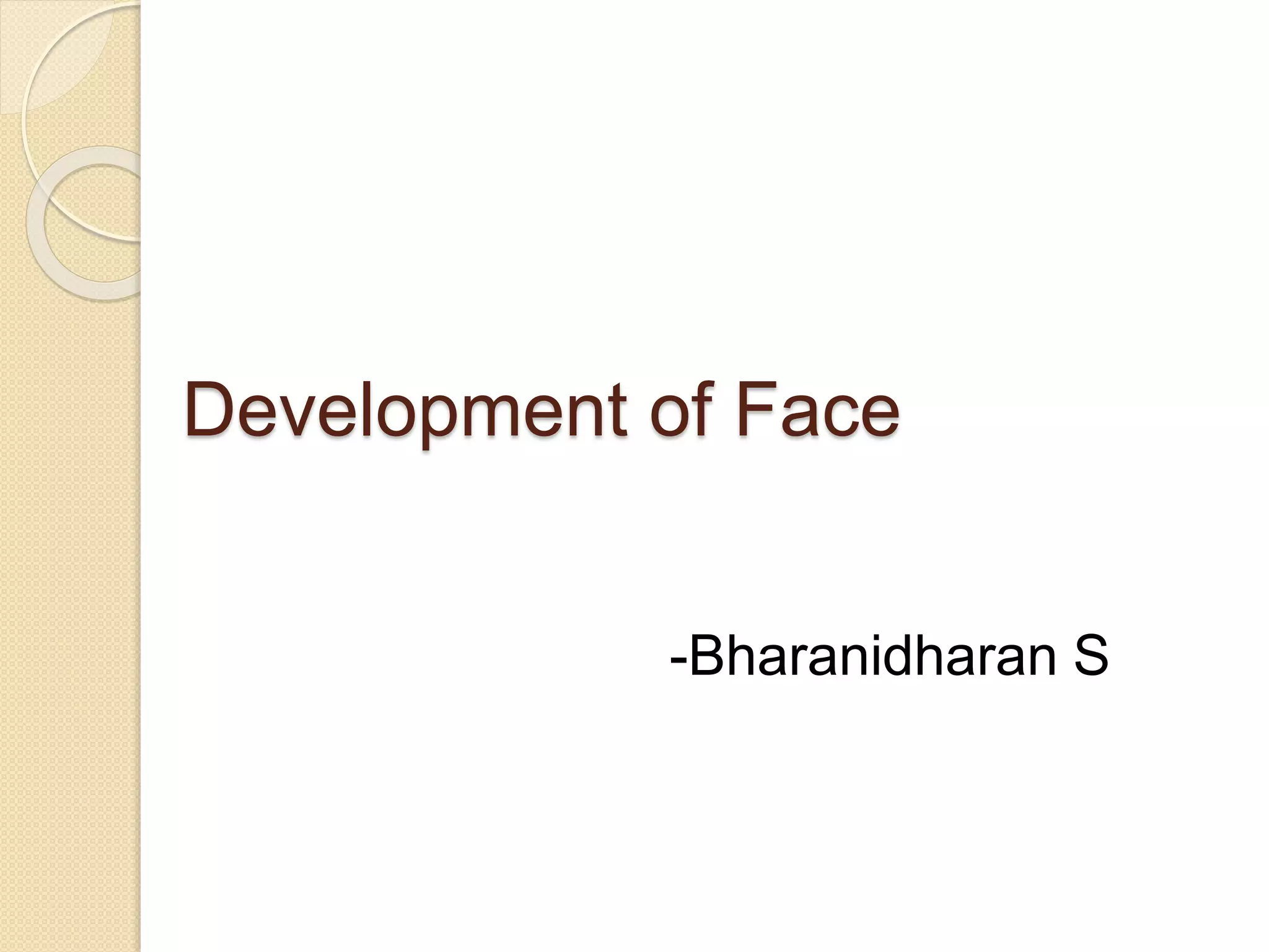 Development of face including nose ppt | PPTX