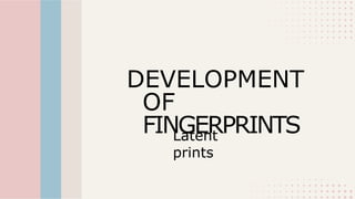 Development of fingerprints - powders & ioding fuming.pptx