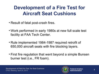 Development of Fire Test for Aircraft Seat Cushions | PPT