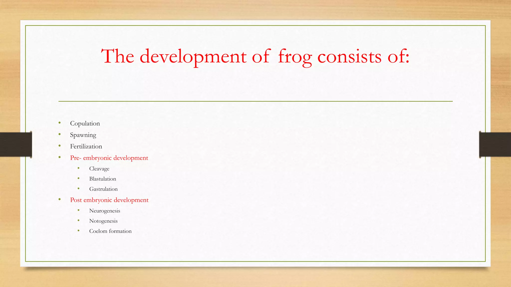 Development of frog/ embryogenesis | PPTX