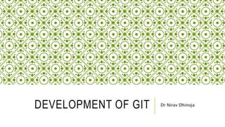 Development of GIT | PPTX