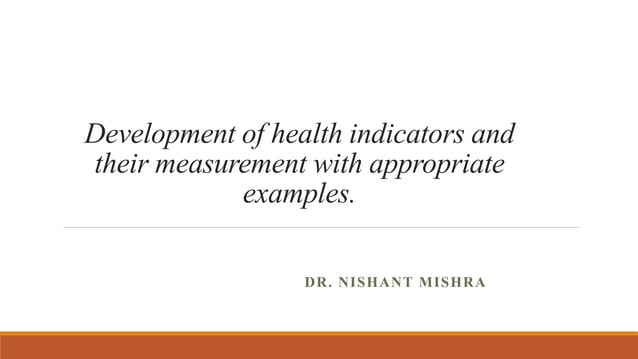 Development of health indicators and their measurement with.pptx