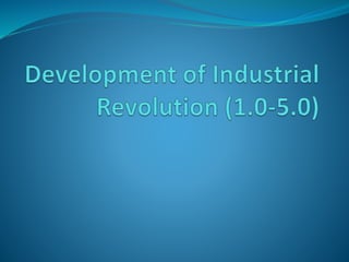 Development of Industrial Revolution (1-5).pptx