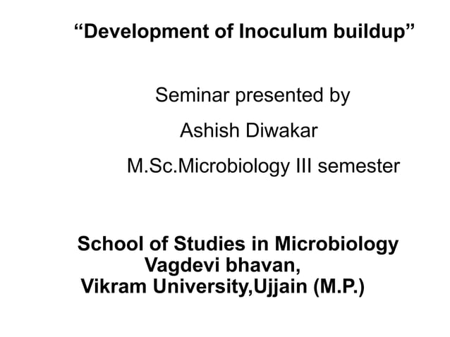 Development of inoculum buildup | PPT | Chemistry | Science