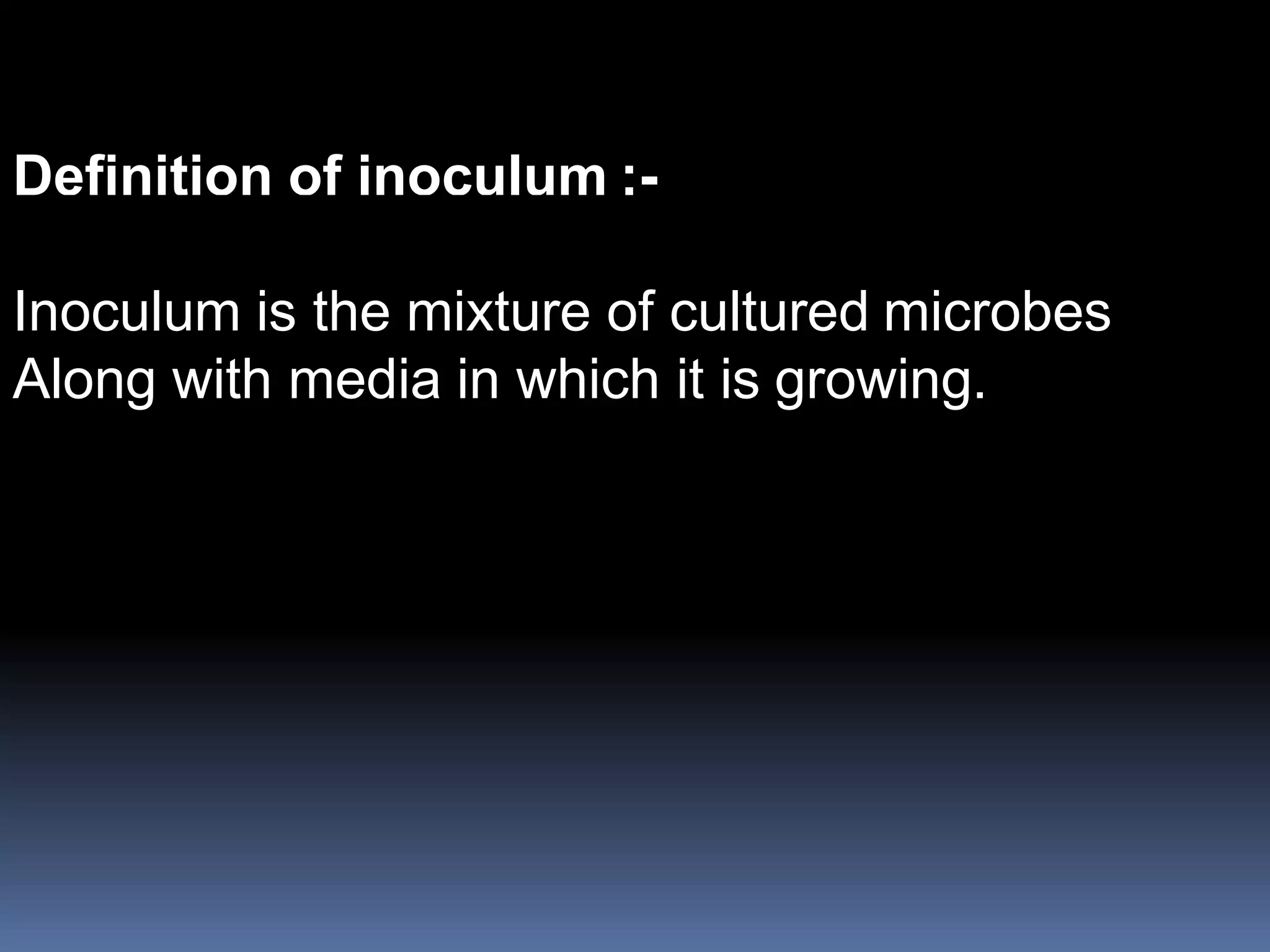 Development of inoculum ppt | PPTX