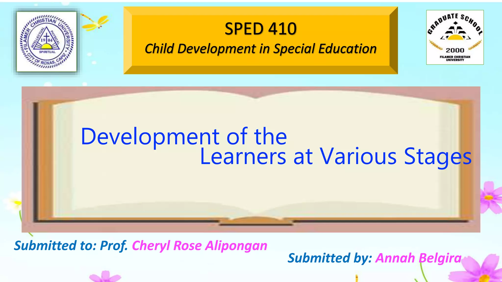 Development of Learners at Various Stage by Annah Belgira.pptx