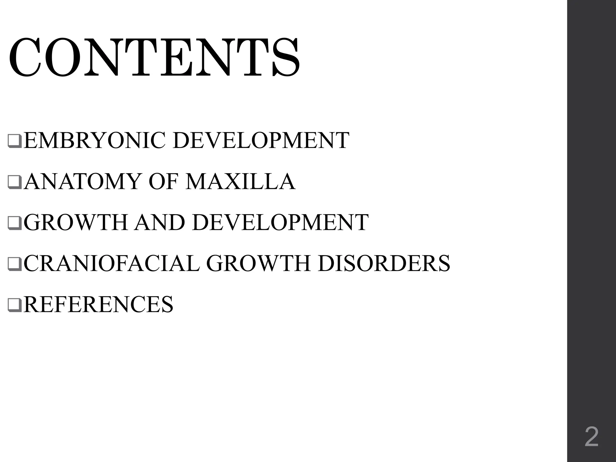 DEVELOPMENT OF MAXILLA with prenatal and postnatal development.pptx