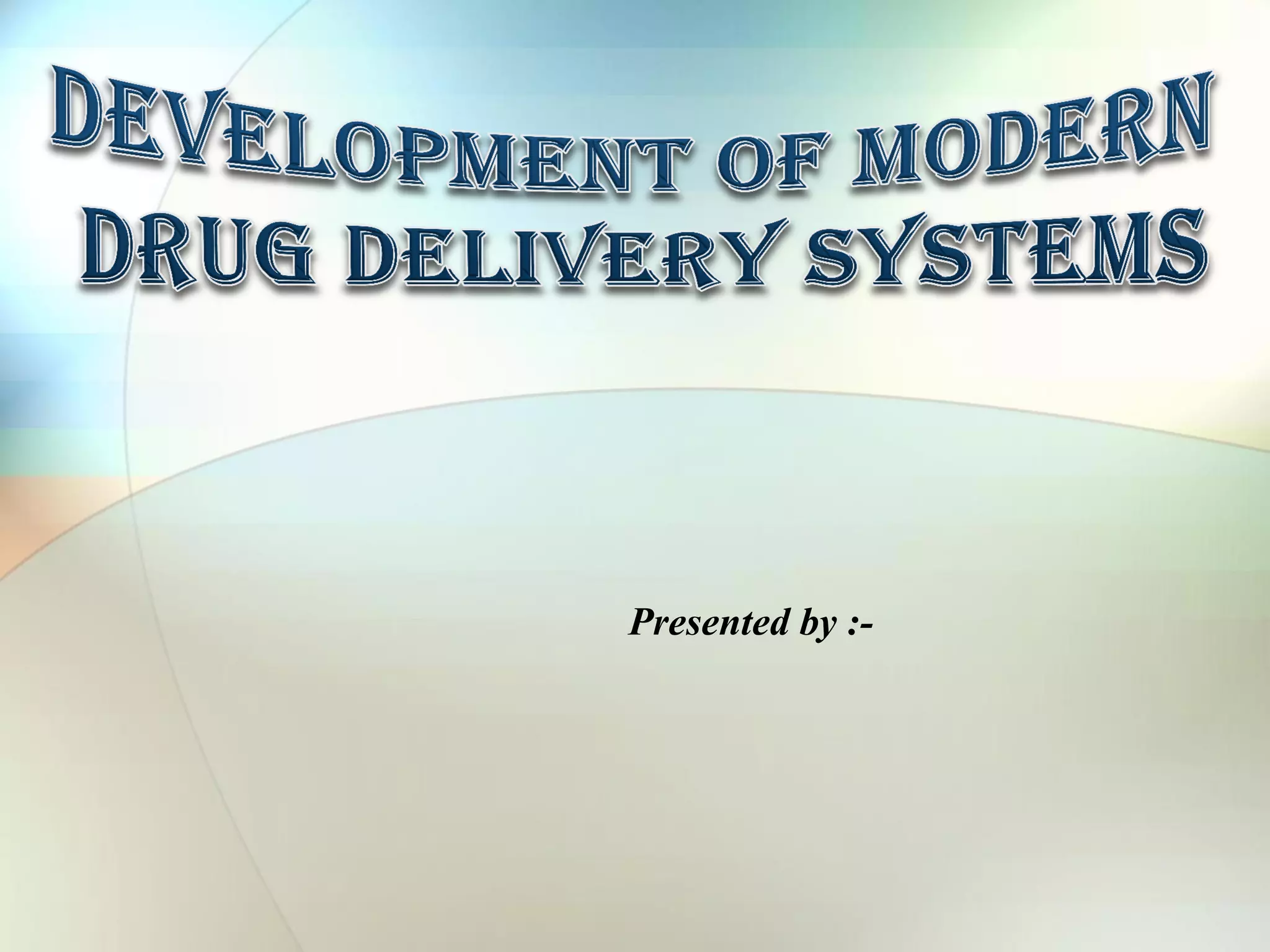 Development of modern drug delivery systems | PDF